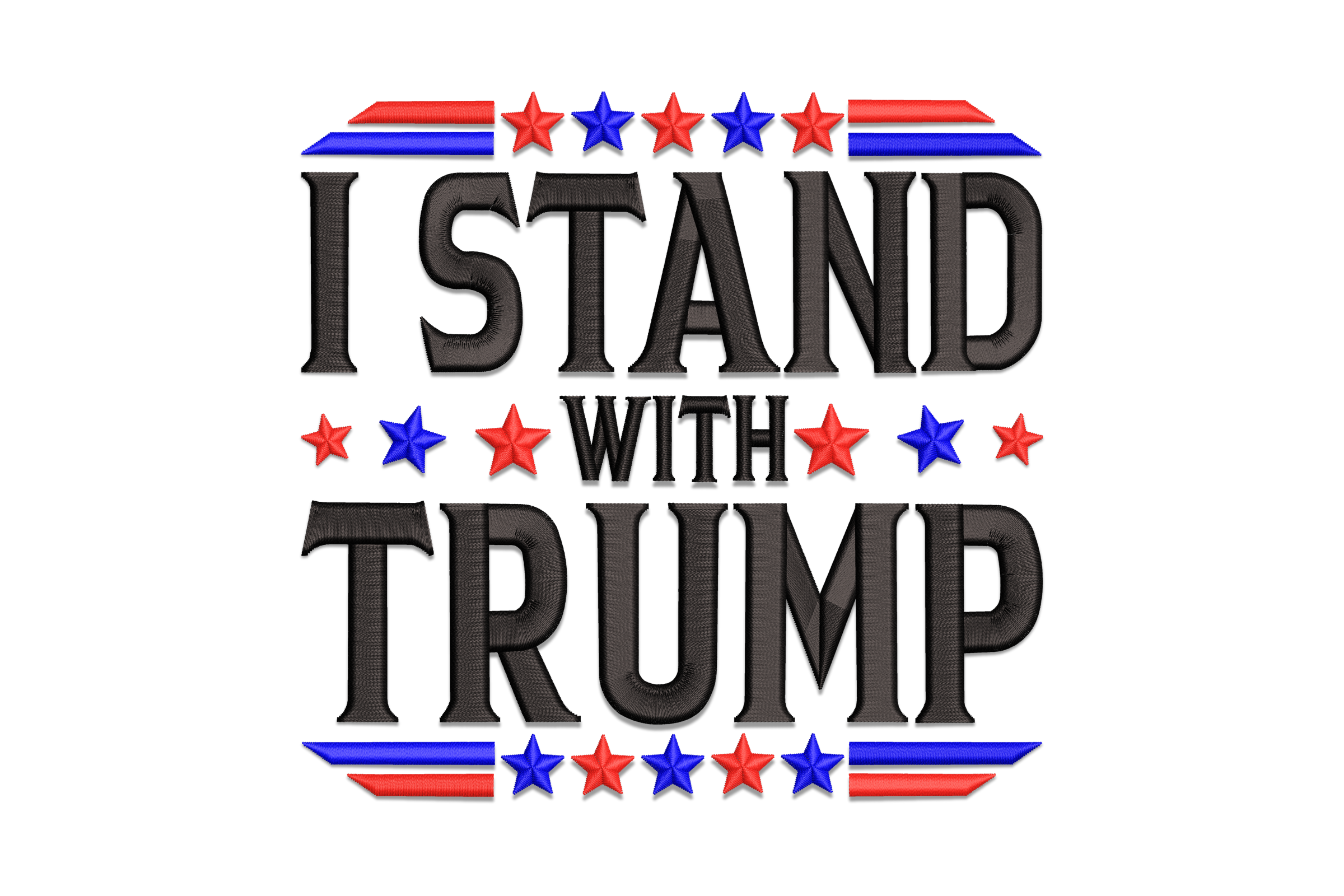 I Stand With Trump Embroidery Design